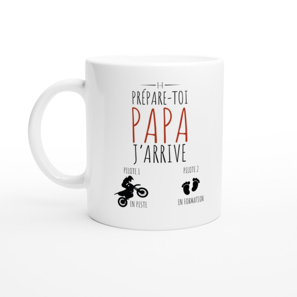 Prépare-toi papa, j'arrive (motard) - Fifty-Fiftee - T-shirts, mugs ...
